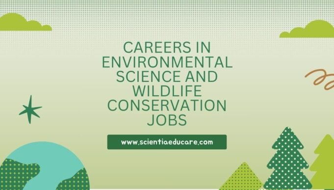 Careers in Environmental Science and Wildlife Conservation Jobs ...